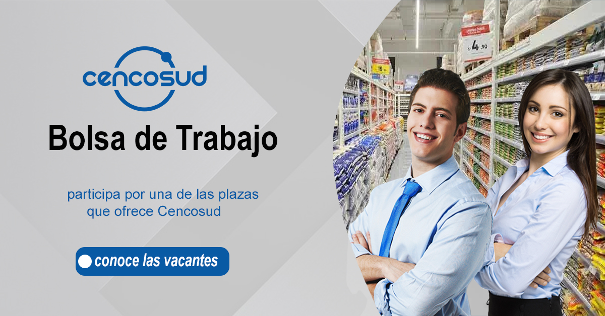 Grupo Cencosud esta en Busca de talentos a nivel nacional - A CHAMBEAR HOY