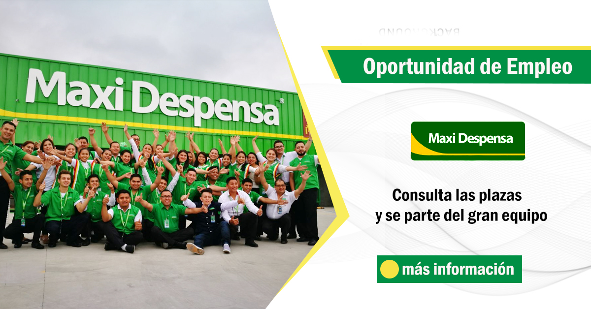 Maxi despensa conoce las ofertas de empleo. - A CHAMBEAR HOY