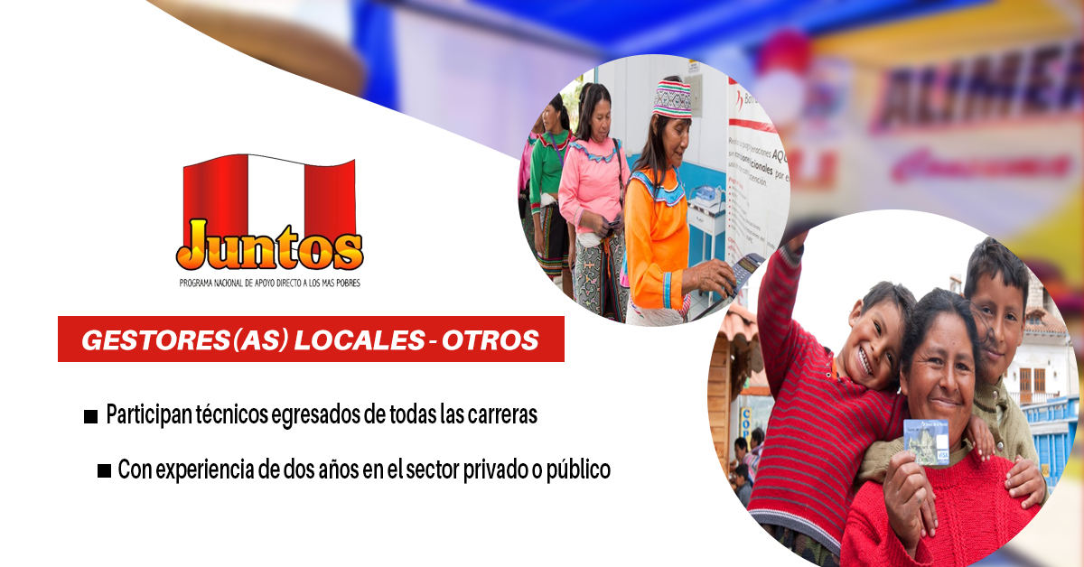 Programa Juntos ofrece nuevas plazas para Gestores(as) locales. - A ...