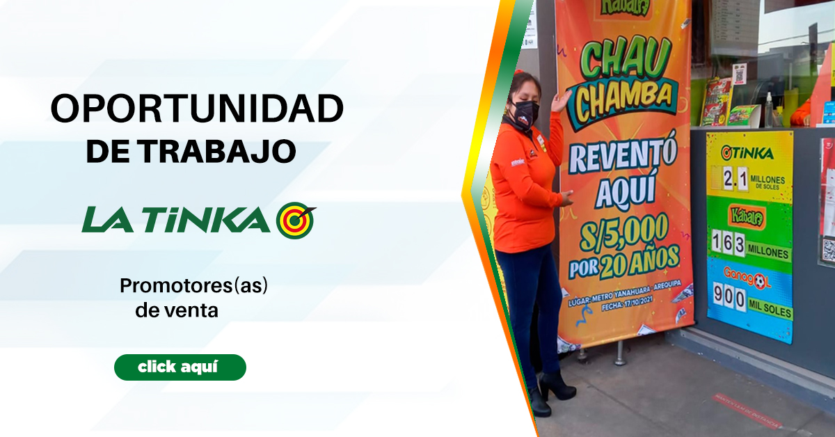 La Tinka ofrece oportunidad de empleo para promotores(as) de venta. - A ...